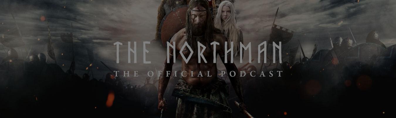 The Northman: The Official Podcast